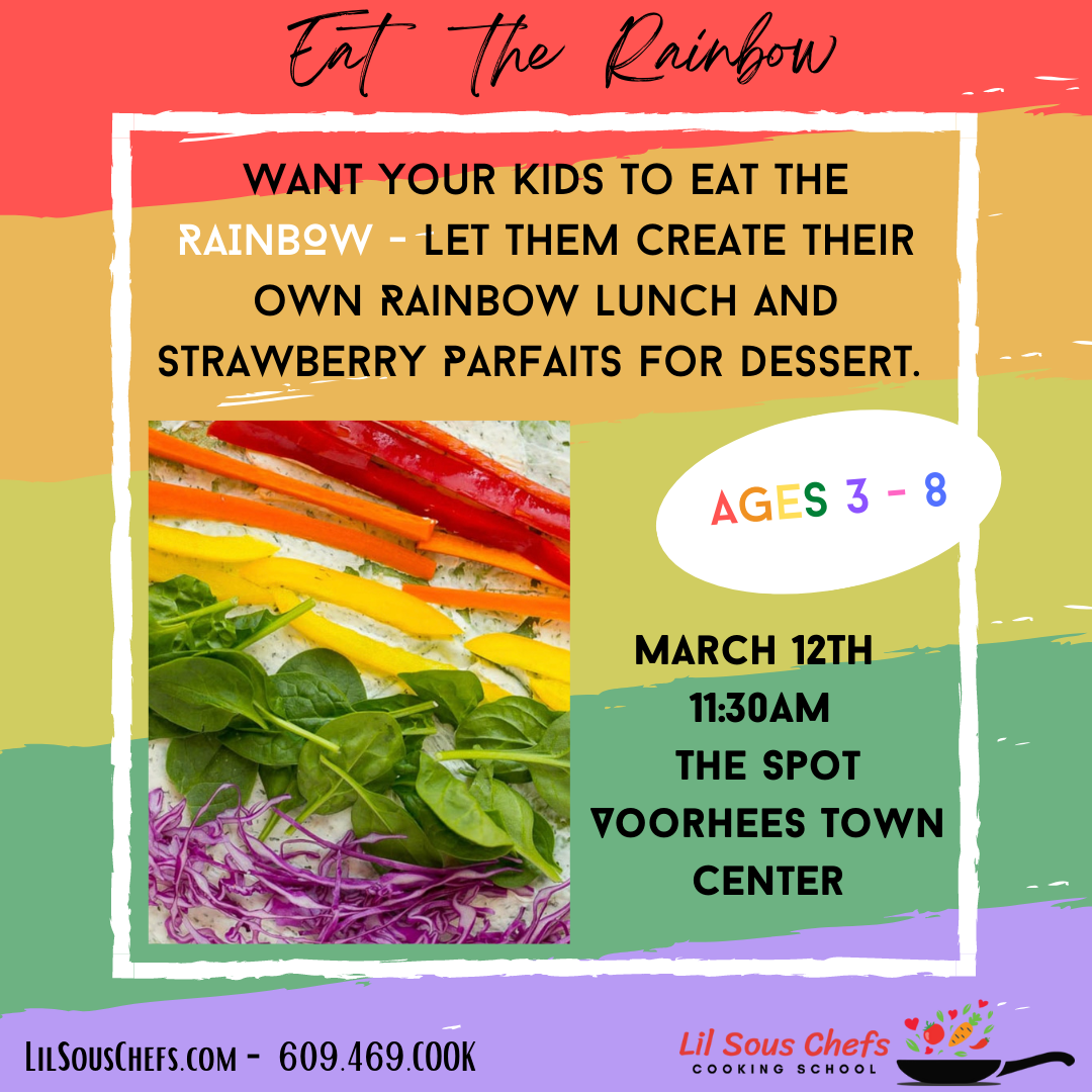 Eat The Rainbow – Lil Sous Chefs Cooking School | Fun Cooking School ...