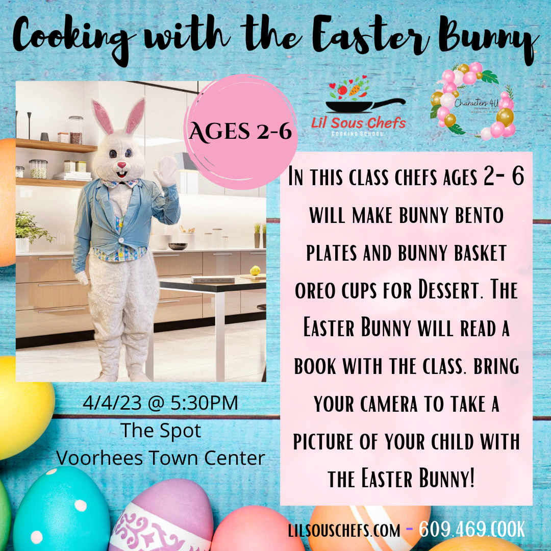 Cooking with the Easter Bunny – VOORHEES – Lil Sous Chefs Cooking ...